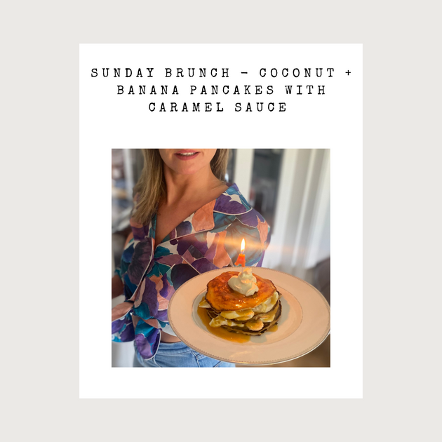 SUNDAY BRUNCH - COCONUT + BANANA PANCAKES WITH CARAMEL SAUCE – Moon ...